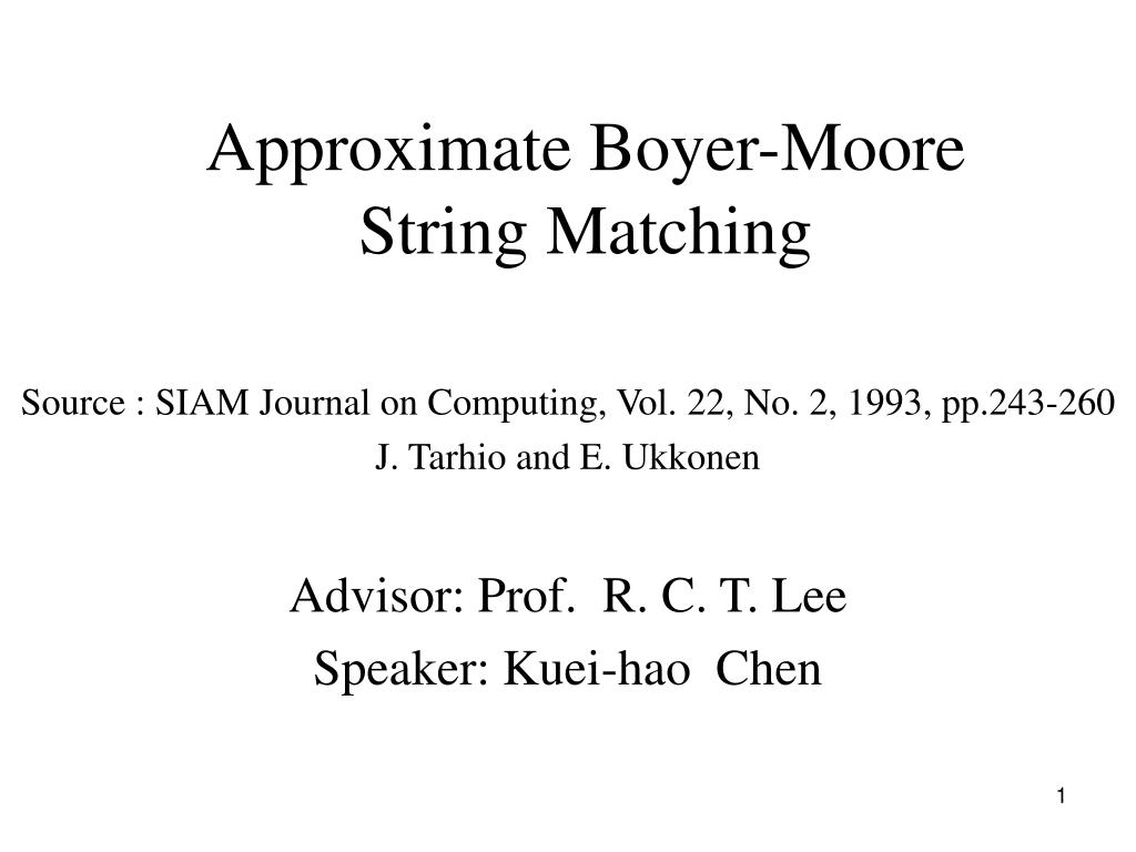 PPT - Approximate Boyer-Moore String Matching PowerPoint Presentation ...