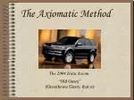 PPT - Axiomatic Method PowerPoint Presentation, free download - ID:1228811