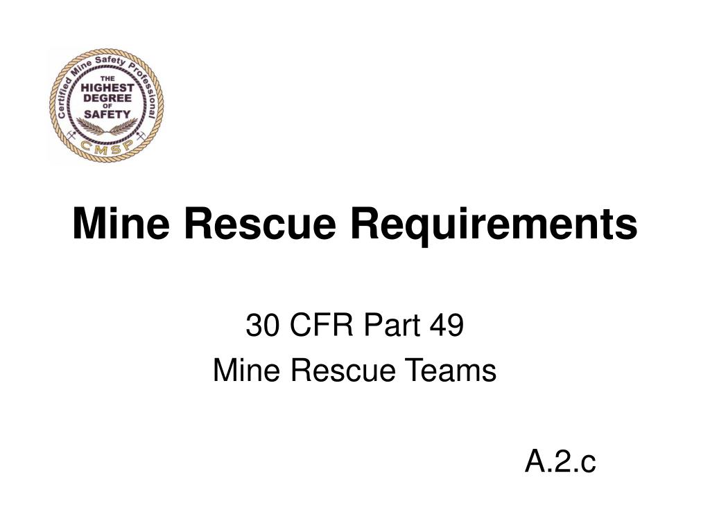 PPT - Mine Rescue Requirements PowerPoint Presentation, free download ...