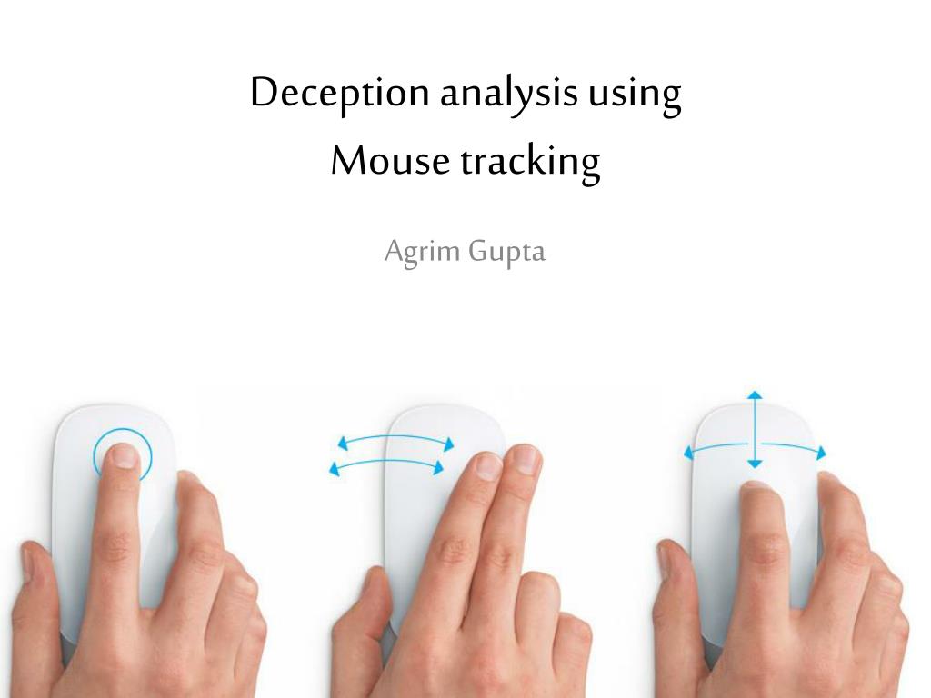 PPT - Deception analysis using Mouse tracking PowerPoint Presentation ...