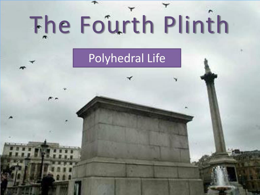 PPT - The Fourth Plinth PowerPoint Presentation, free download - ID:6212956