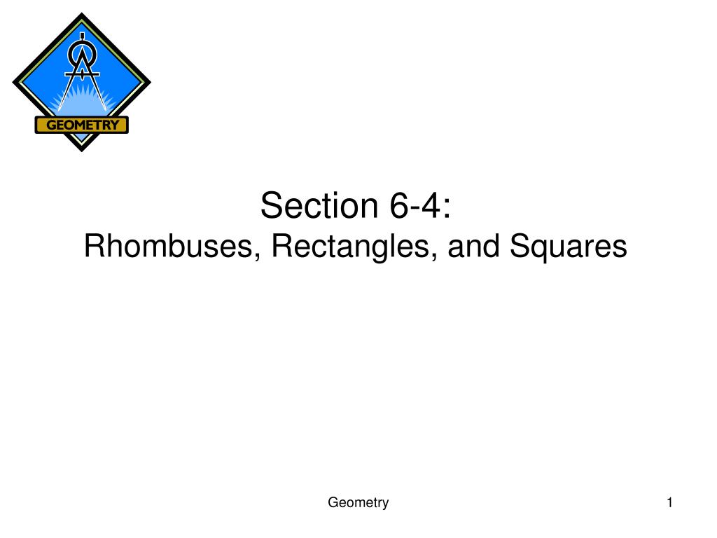 PPT - Section 6-4: Rhombuses, Rectangles, and Squares PowerPoint ...