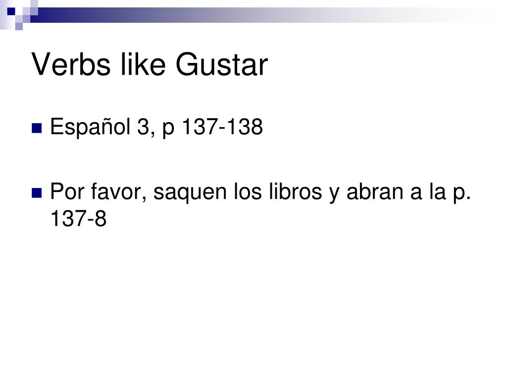PPT - Verbs like Gustar PowerPoint Presentation, free download - ID:6218864
