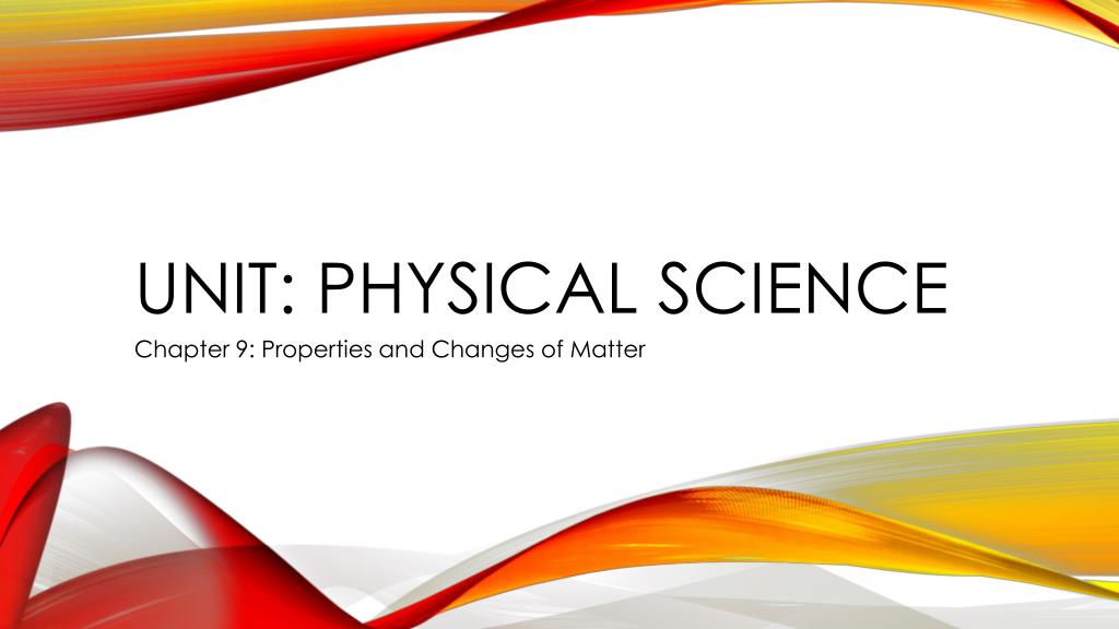 PPT - Unit: Physical Science PowerPoint Presentation, free download ...