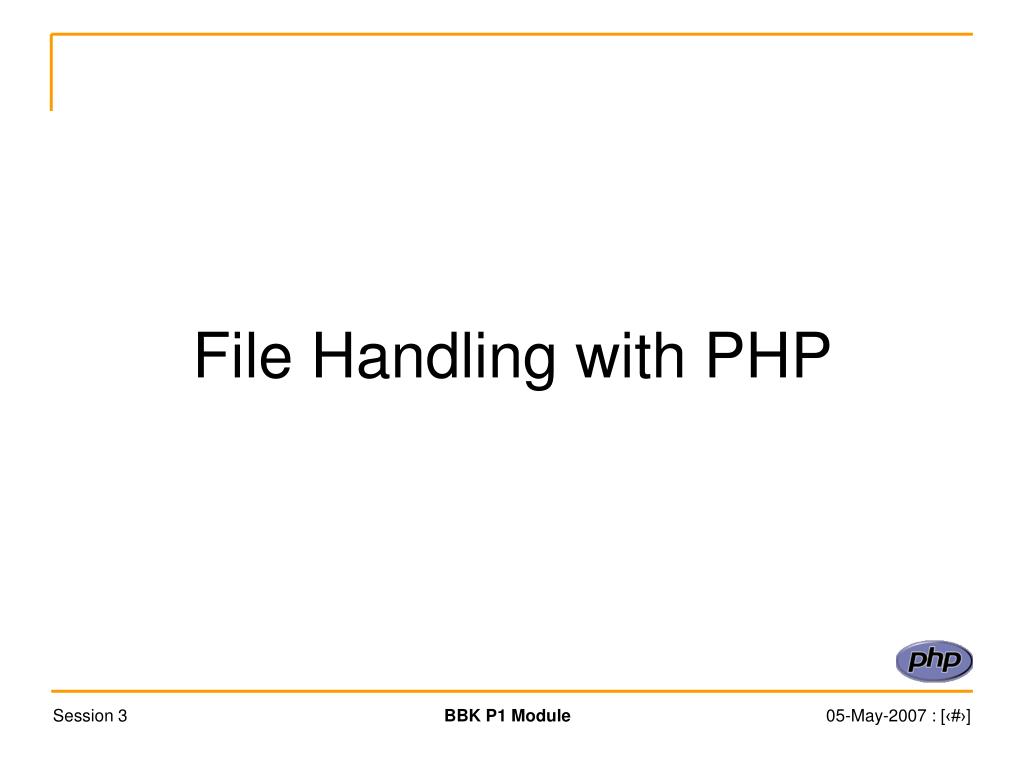 PPT - File Handling with PHP PowerPoint Presentation, free download ...