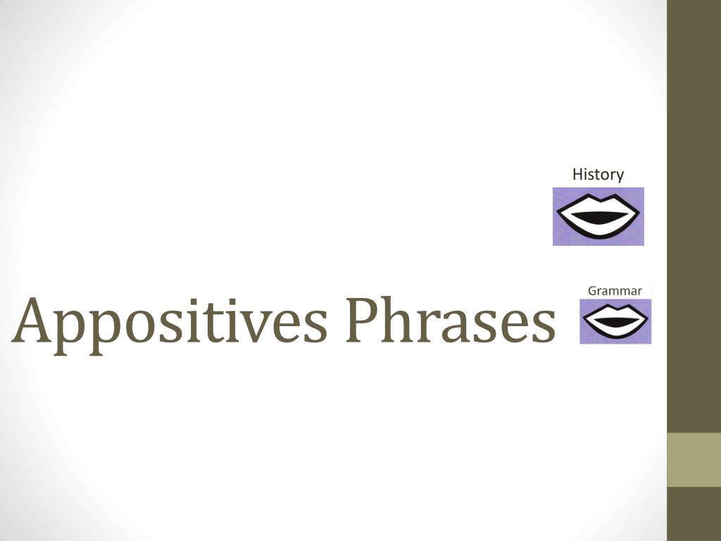 PPT - Appositives Phrases PowerPoint Presentation, free download - ID ...