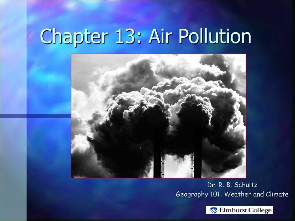PPT - Chapter 13: Air Pollution PowerPoint Presentation, free download ...