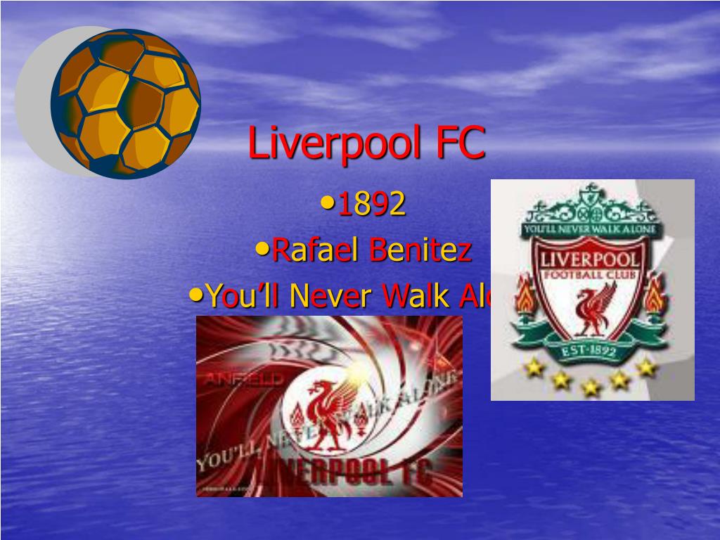 PPT - Liverpool FC PowerPoint Presentation, free download - ID:6220921