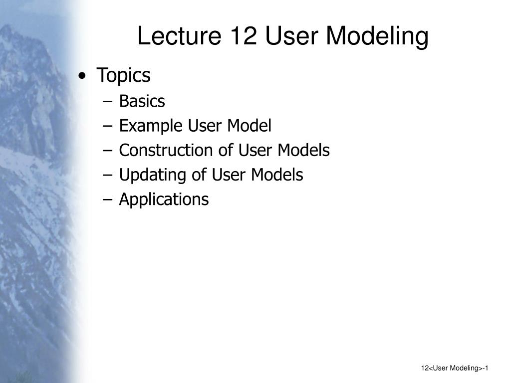 PPT - Lecture 12 User Modeling PowerPoint Presentation, free download ...