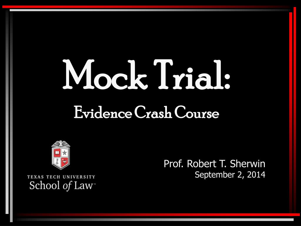 PPT - Mock Trial: Evidence Crash Course PowerPoint Presentation, free ...