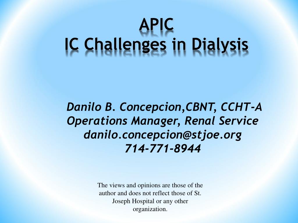 PPT - APIC IC Challenges in Dialysis PowerPoint Presentation, free ...