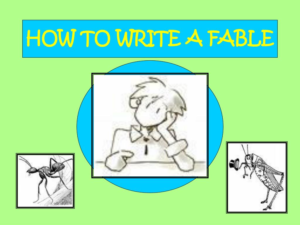 PPT - HOW TO WRITE A FABLE PowerPoint Presentation, free download - ID ...