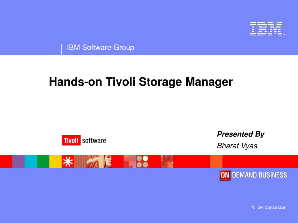 PPT - Hands-on Tivoli Storage Manager PowerPoint Presentation, free ...