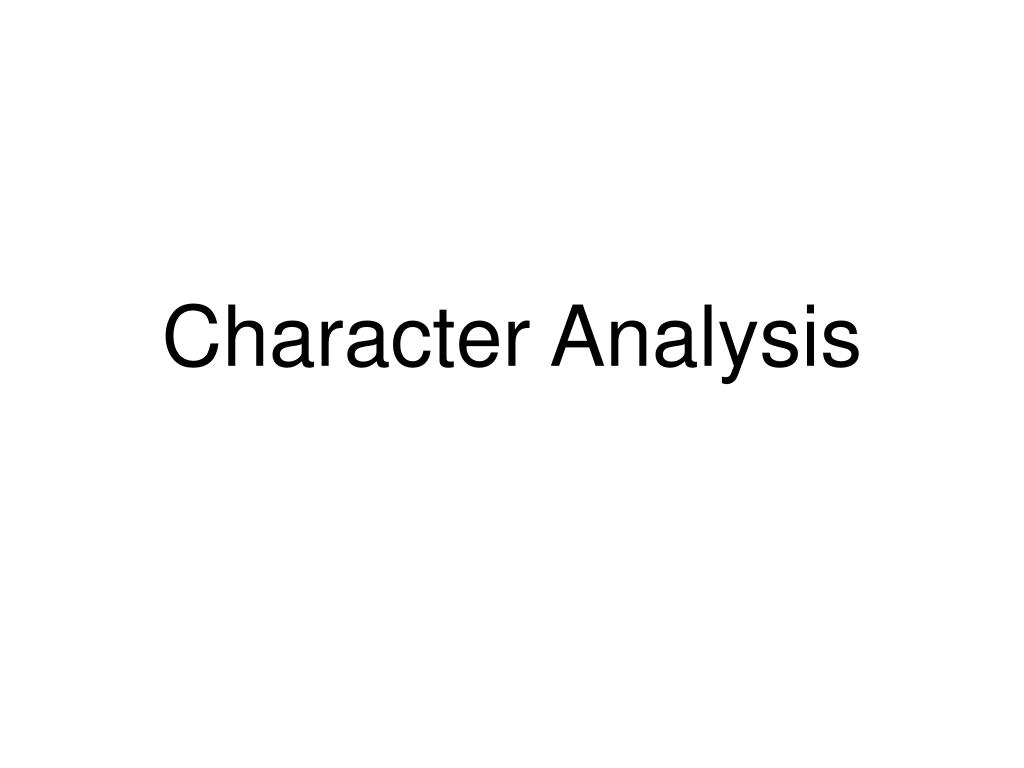 PPT - Character Analysis PowerPoint Presentation, free download - ID ...