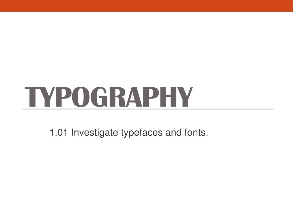 PPT - Typography PowerPoint Presentation, free download - ID:6231486