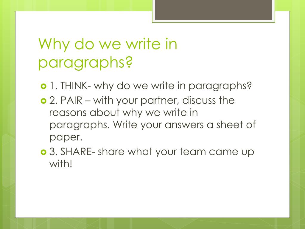 PPT - Why do we write in paragraphs? PowerPoint Presentation, free ...