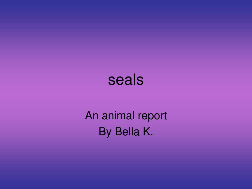 PPT - seals PowerPoint Presentation, free download - ID:6232704