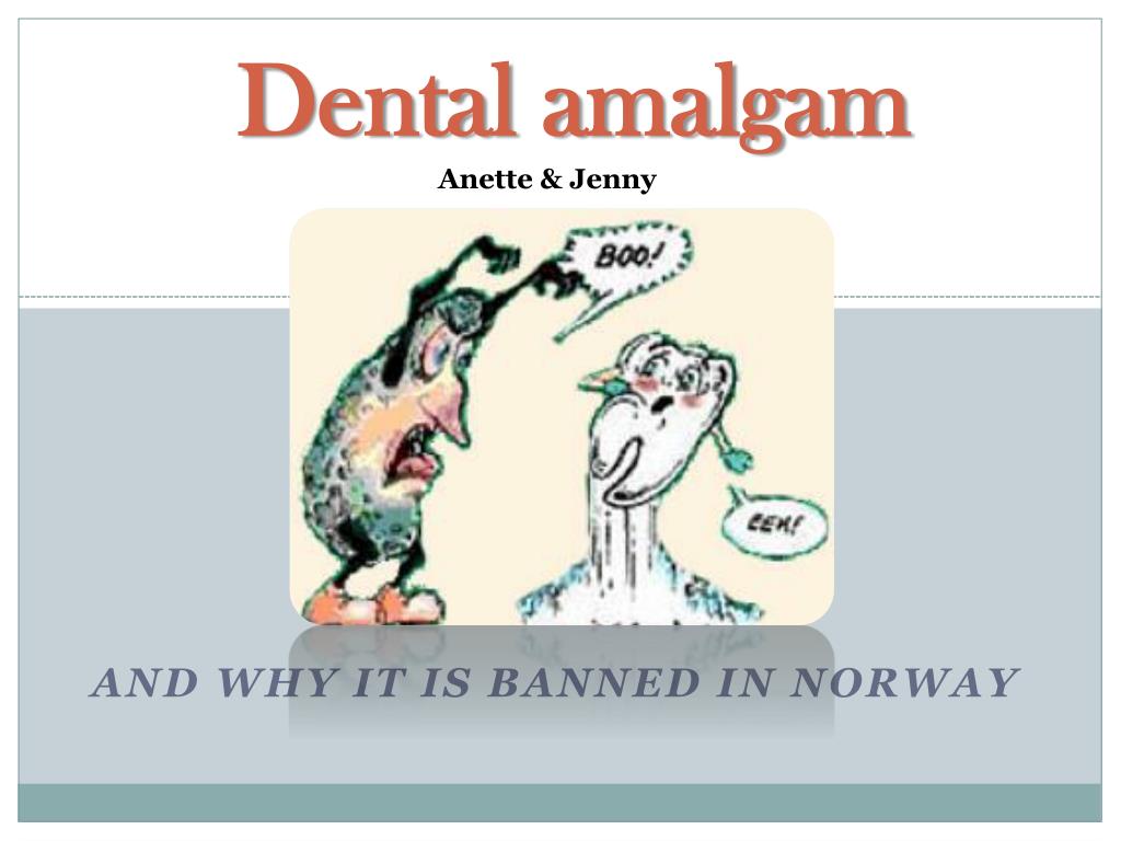 PPT - Dental amalgam PowerPoint Presentation, free download - ID:6232934
