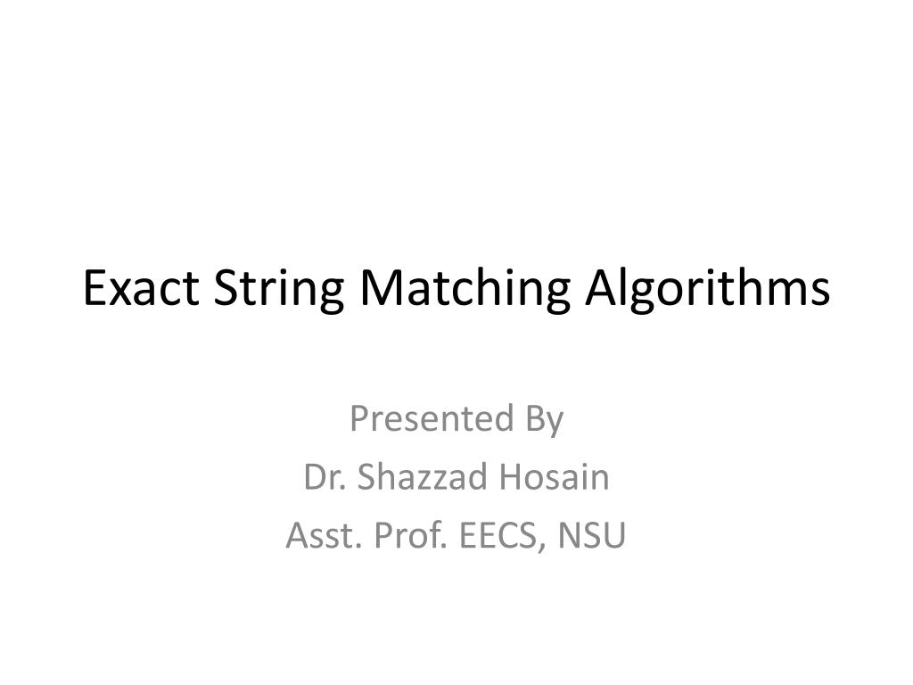 PPT - Exact String Matching Algorithms PowerPoint Presentation, free download - ID:6233748
