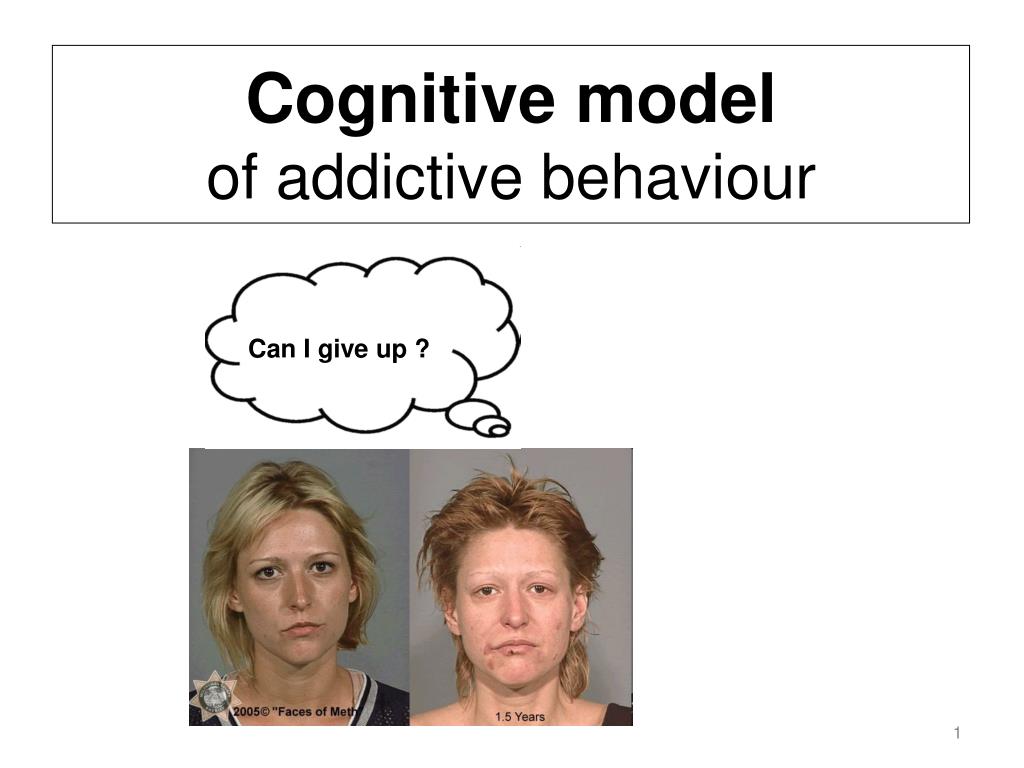 PPT - Cognitive model of addictive behaviour PowerPoint Presentation ...