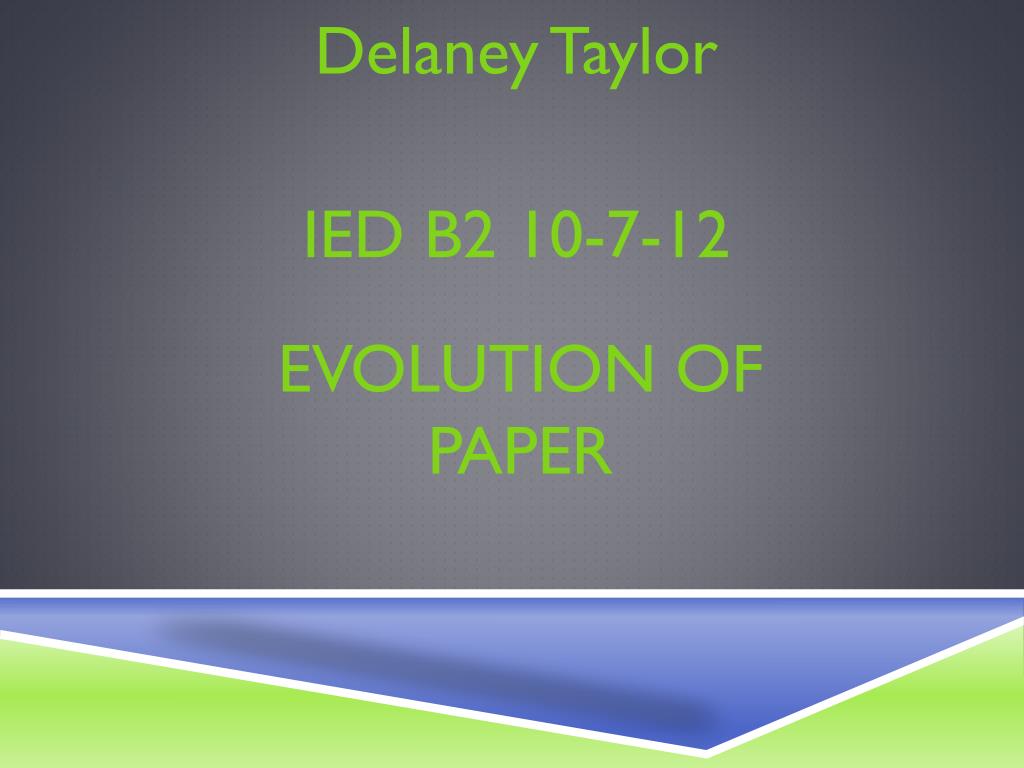PPT - Evolution of Paper PowerPoint Presentation, free download - ID ...