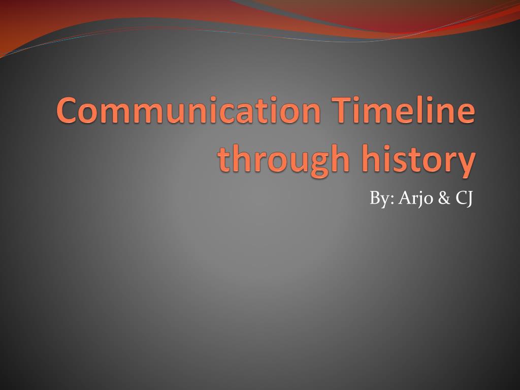 PPT - Communication Timeline through history PowerPoint Presentation ...