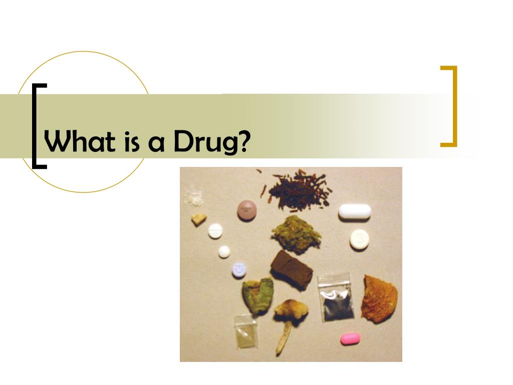 PPT - Understanding Drugs: Definitions and Types PowerPoint ...