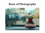 PPT - Basic Photography PowerPoint Presentation, free download - ID:4665233