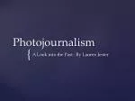 PPT - The ethics of photojournalism PowerPoint Presentation, free ...