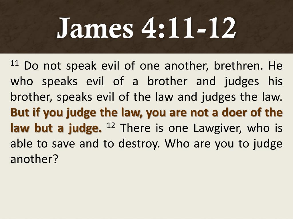 PPT - James 4:11-12 PowerPoint Presentation, free download - ID:6239071