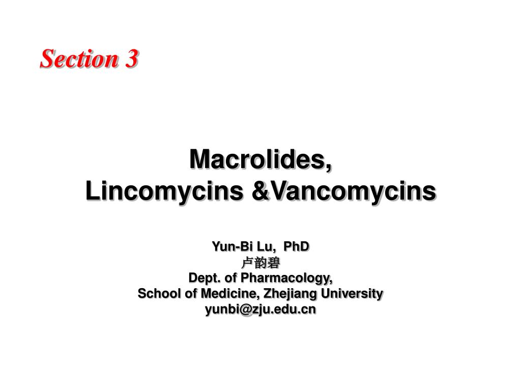 PPT - Macrolides, Lincomycins &Vancomycins PowerPoint Presentation - ID:6240204
