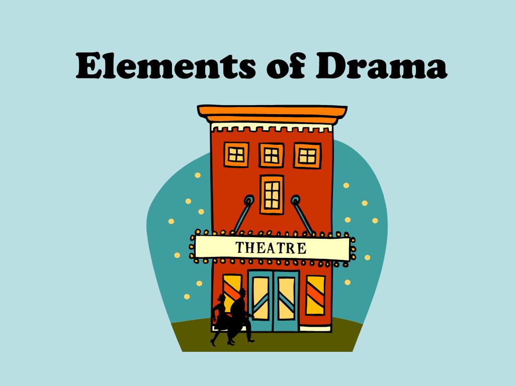 PPT - Elements of Drama PowerPoint Presentation, free download - ID:6240313