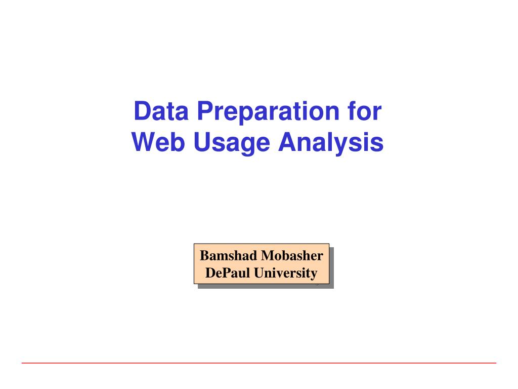 PPT - Data Preparation for Web Usage Analysis PowerPoint Presentation ...