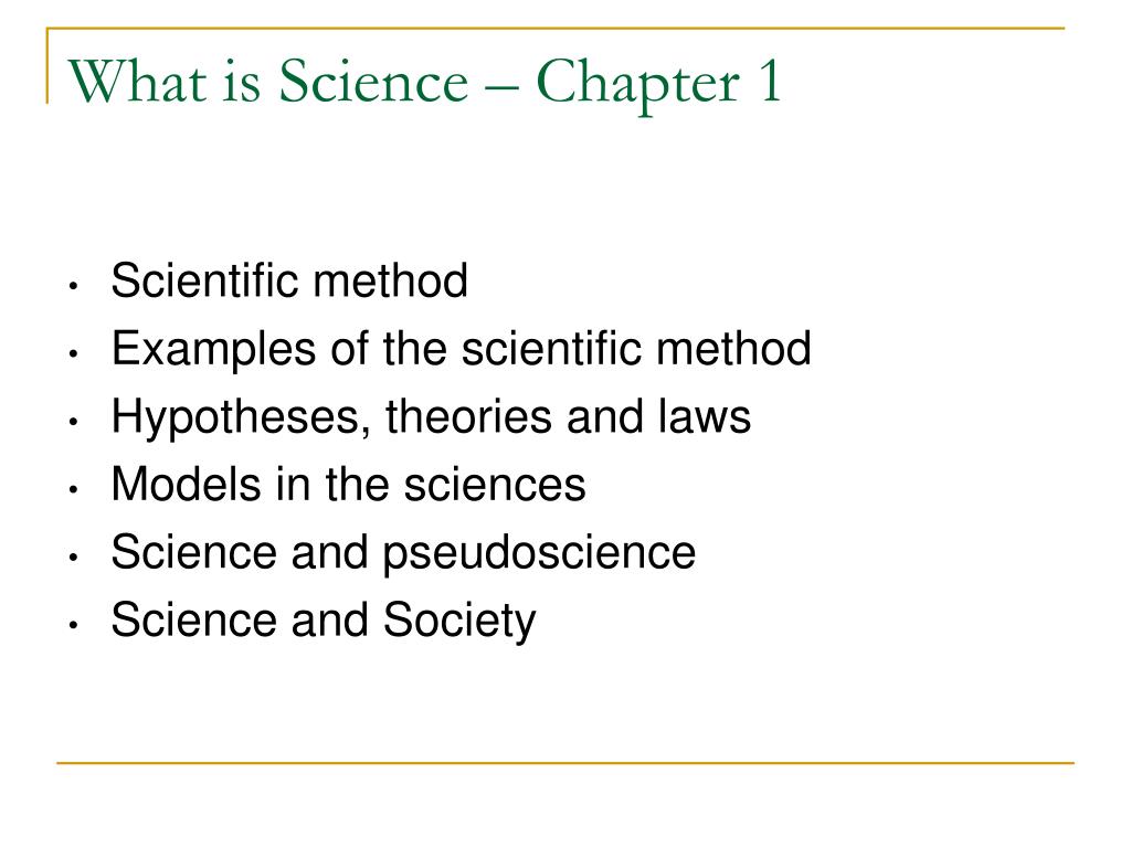 PPT - What is Science – Chapter 1 PowerPoint Presentation, free ...
