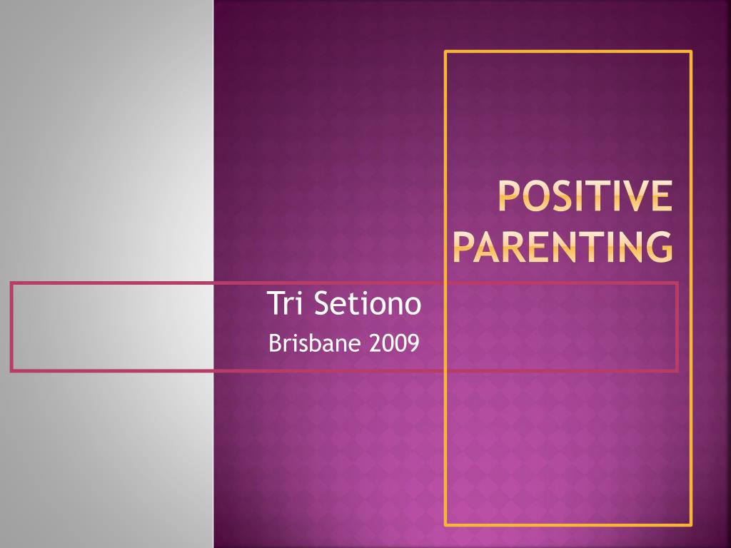 PPT - Positive parenting PowerPoint Presentation, free download - ID ...
