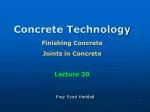 PPT - Placing and Finishing Concrete PowerPoint Presentation, free ...