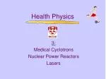 PPT - Health Physics PowerPoint Presentation, free download - ID:1021993