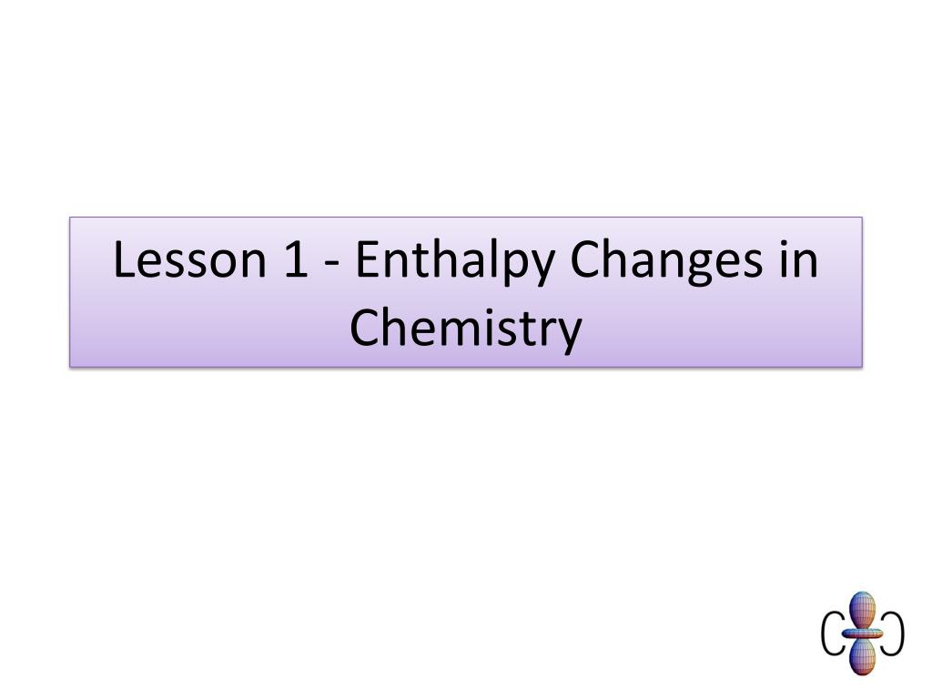 PPT - Understanding Enthalpy Changes in Chemistry: Exothermic vs ...