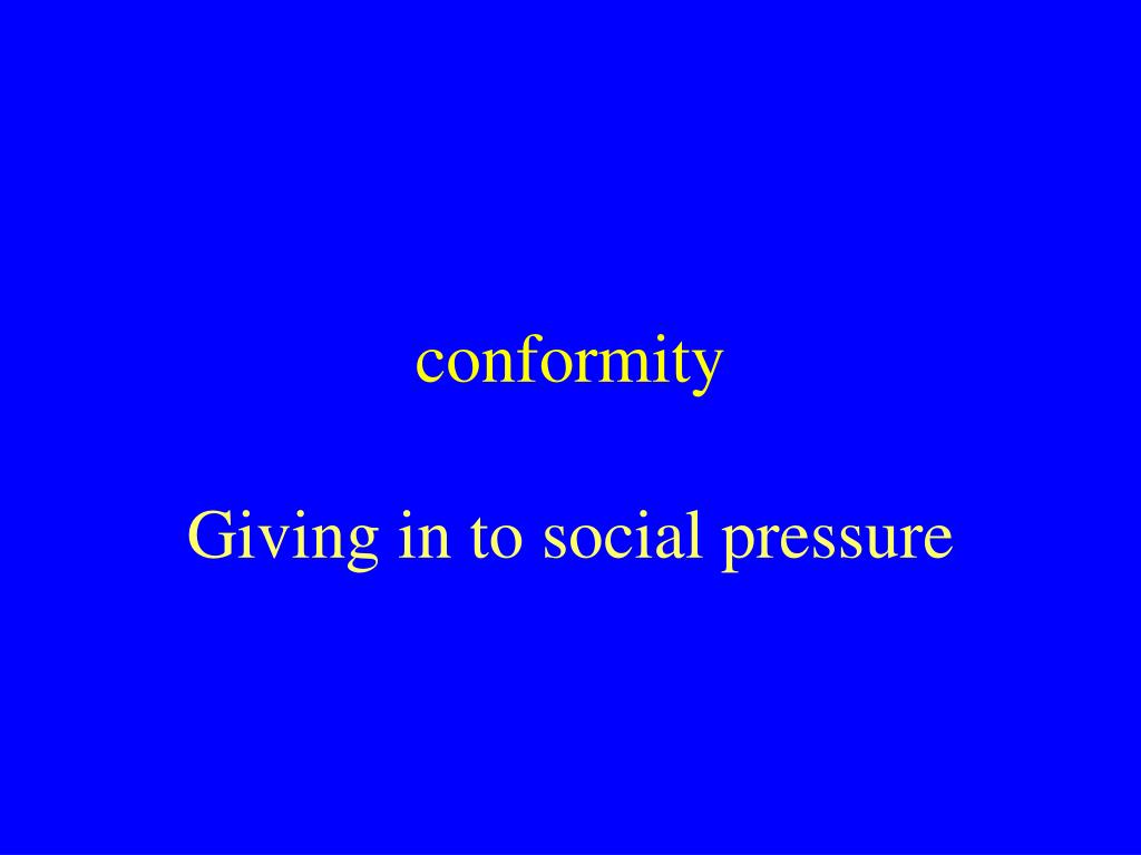 PPT - Understanding Conformity in Social Pressure Situations PowerPoint ...