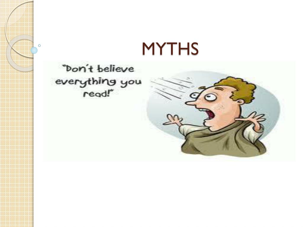 PPT - MYTHS PowerPoint Presentation, free download - ID:6246245