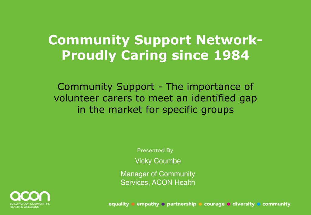 PPT - Community Support Network- Proudly Caring since 1984 PowerPoint ...