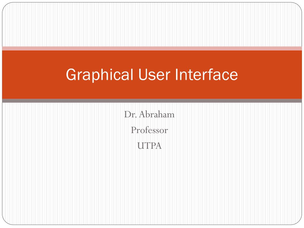 PPT - Graphical User Interface PowerPoint Presentation, free download ...