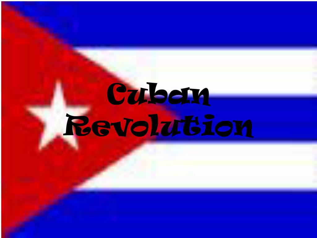 PPT - Cuban Revolution PowerPoint Presentation, free download - ID:6248166