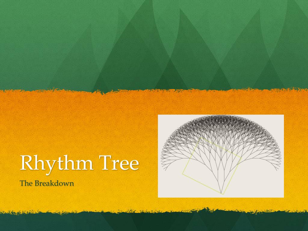 PPT - Rhythm Tree PowerPoint Presentation, free download - ID:6249320