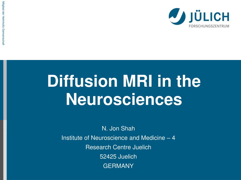 PPT - Diffusion MRI in the Neurosciences PowerPoint Presentation, free ...