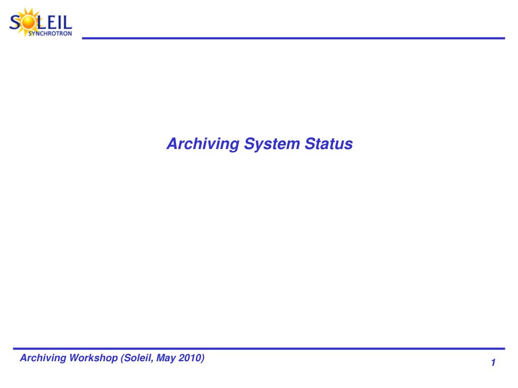 PPT - Archiving System Status PowerPoint Presentation, free download ...
