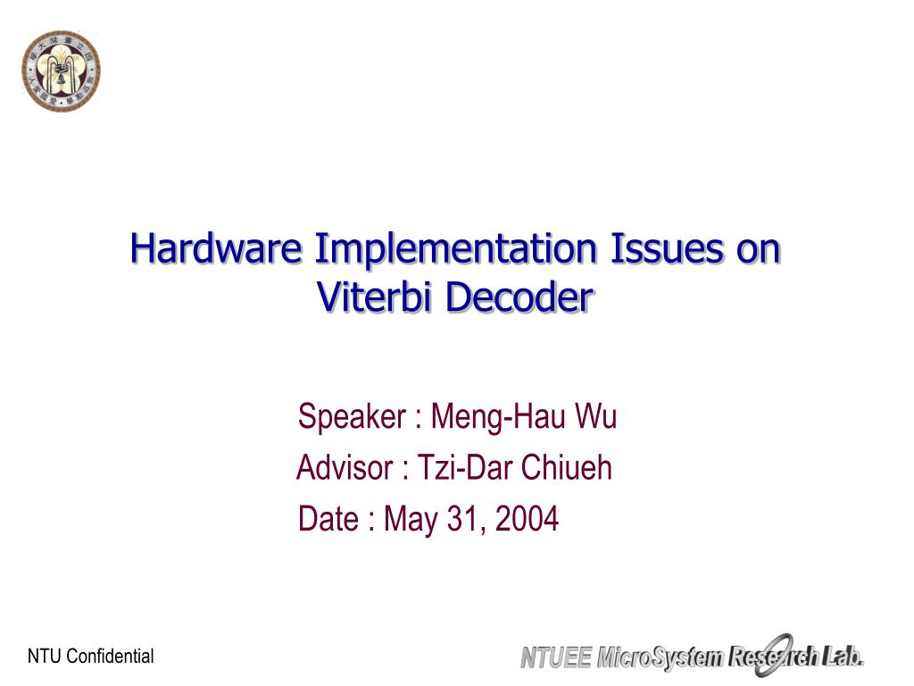PPT - Hardware Implementation Issues on Viterbi Decoder PowerPoint Presentation - ID:6251168