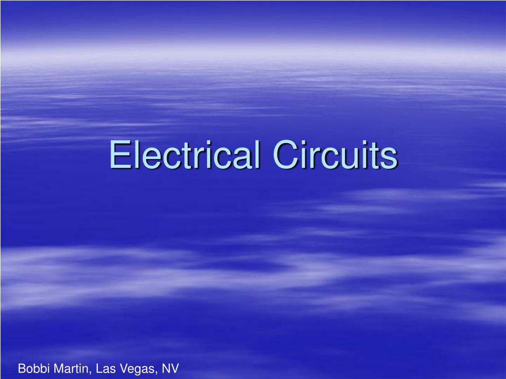PPT - Electrical Circuits PowerPoint Presentation, free download - ID ...