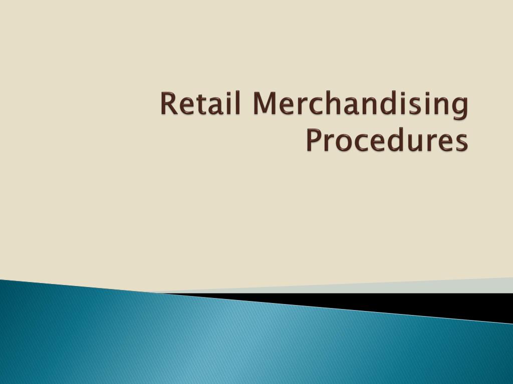 PPT - Retail Merchandising Procedures PowerPoint Presentation, free ...
