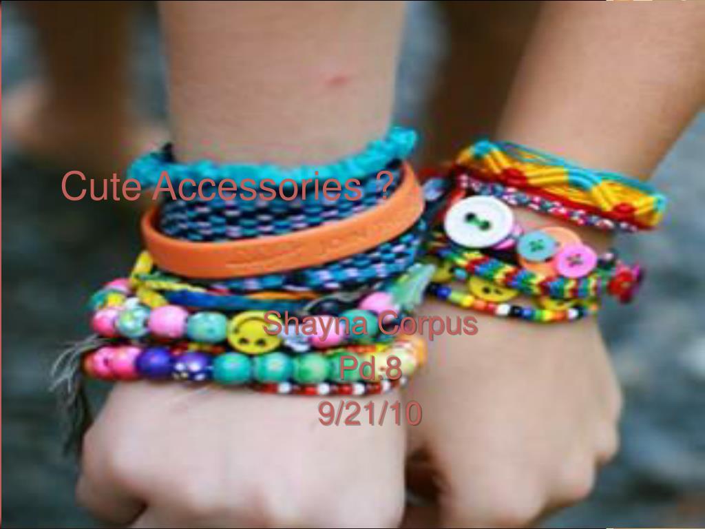 PPT - Cute Accessories ? PowerPoint Presentation, free download - ID ...